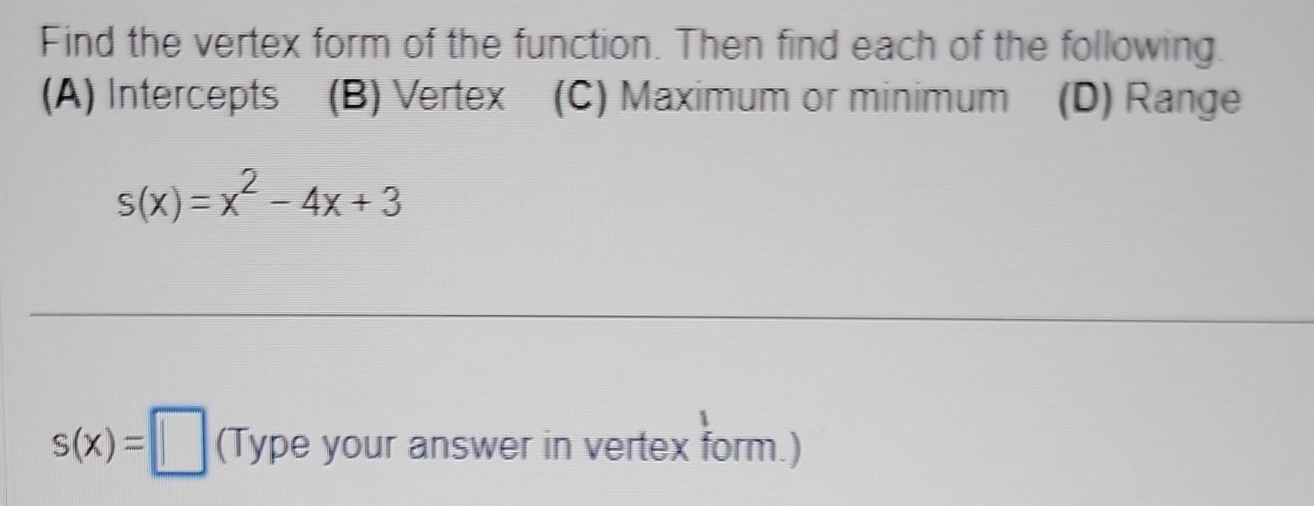 Solved Find the vertex form of the function. Then find each | Chegg.com