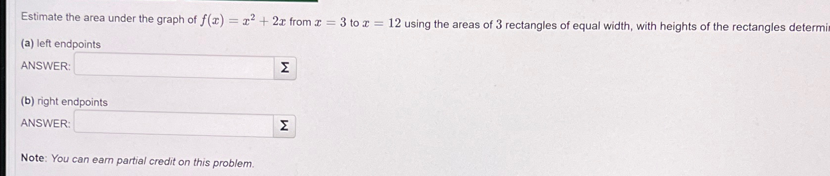 Solved Estimate the area under the graph of f(x)=x2+2x ﻿from | Chegg.com