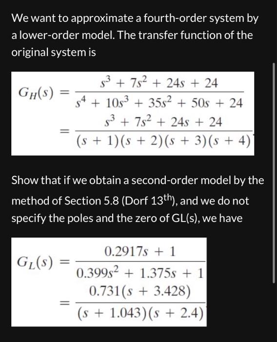 Solved We want to approximate a fourth-order system by a | Chegg.com