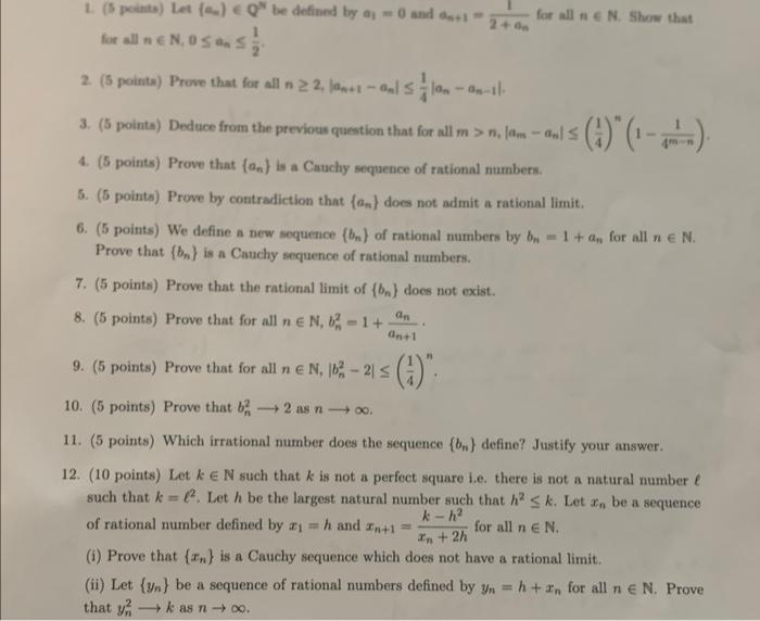 Solved 8. (5 points) Prove that for all n∈N,bn2=1+an+1an. 9. | Chegg.com
