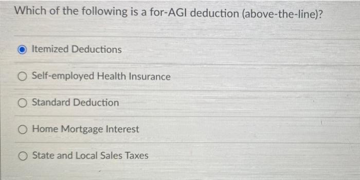 Solved Which of the following is a for-AGI deduction | Chegg.com