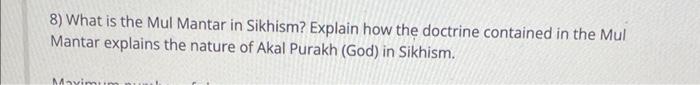 8) What is the Mul Mantar in Sikhism? Explain how the | Chegg.com