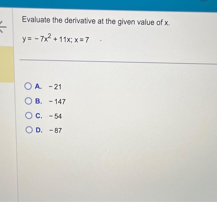 Solved Evaluate the derivative at the given value of x. | Chegg.com
