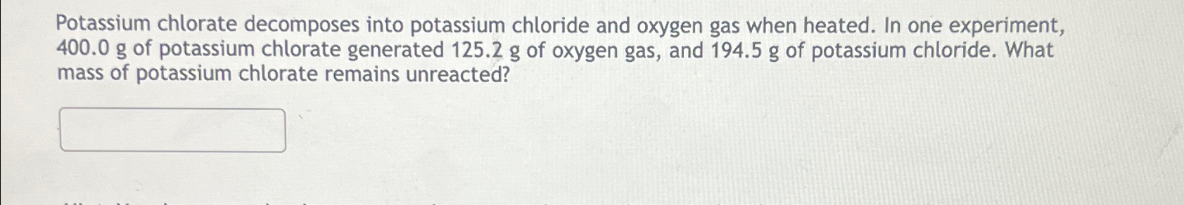 Solved Potassium chlorate decomposes into potassium chloride | Chegg.com