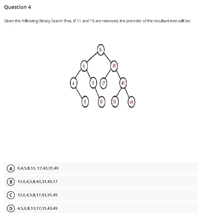 Solved Question 4 Given the following Binary Search Tree, if | Chegg.com