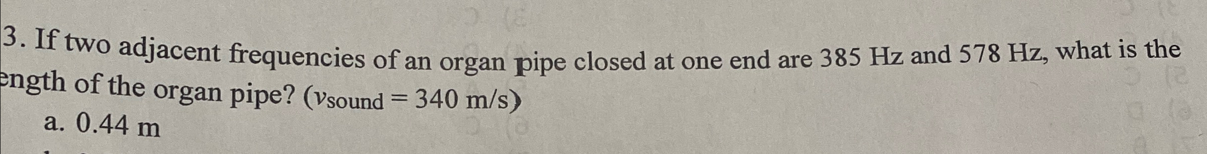Solved If two adjacent frequencies of an organ pipe closed | Chegg.com