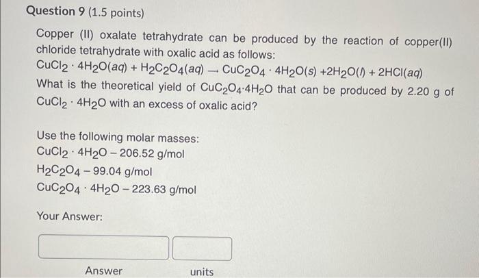 Solved Copper (II) oxalate tetrahydrate can be produced by | Chegg.com