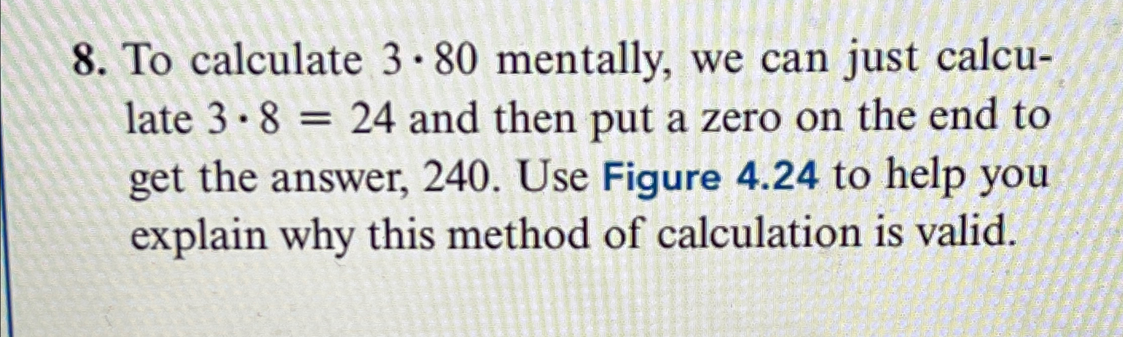 Solved To calculate 3*80 ﻿mentally, we can just calculate | Chegg.com