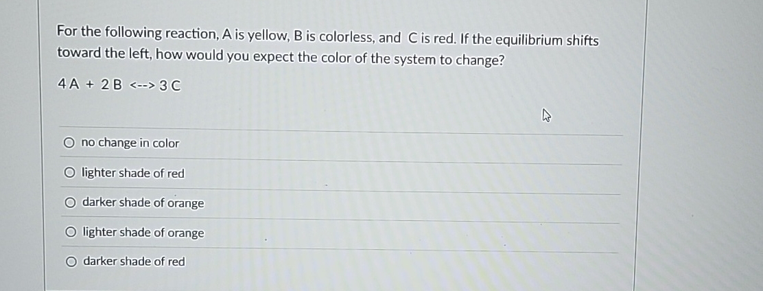 Solved For the following reaction, A is yellow, B is | Chegg.com