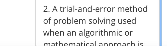 Solved A trial-and-error method of problem solving used when | Chegg.com