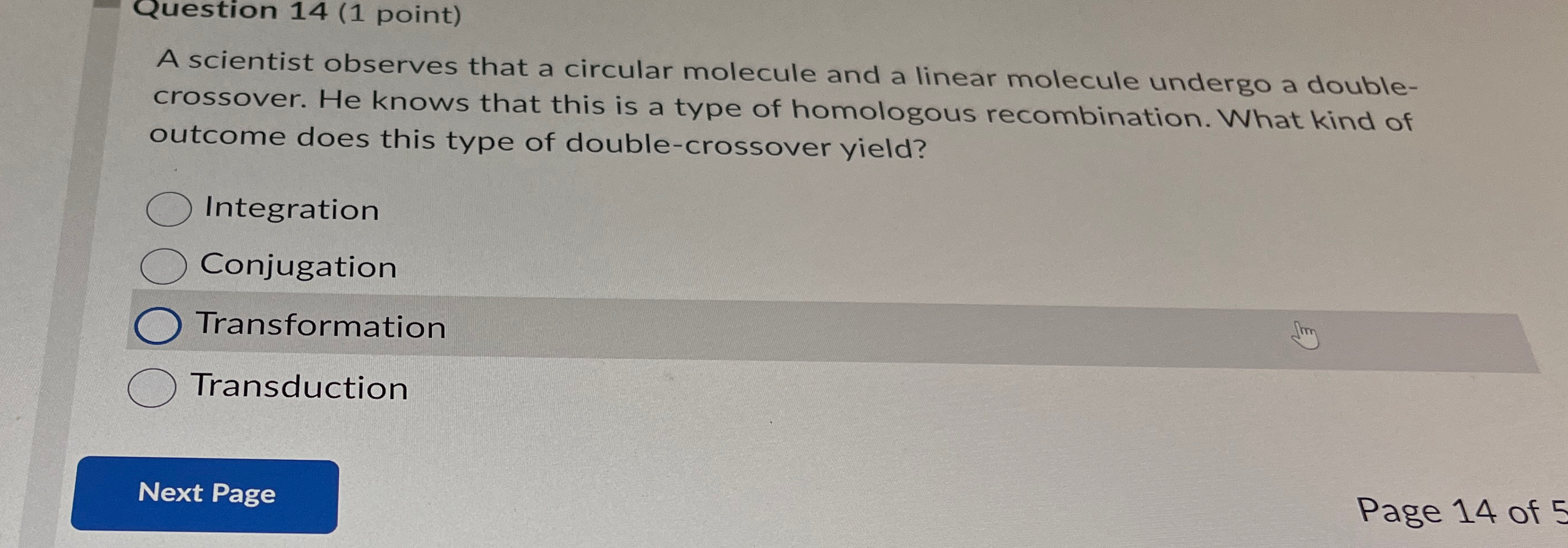 Solved Question 14 (1 ﻿point)A scientist observes that a | Chegg.com
