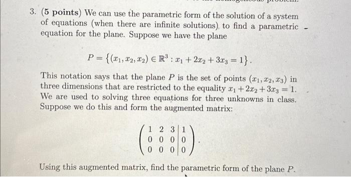 Solved 3. ( 5 points) We can use the parametric form of the | Chegg.com