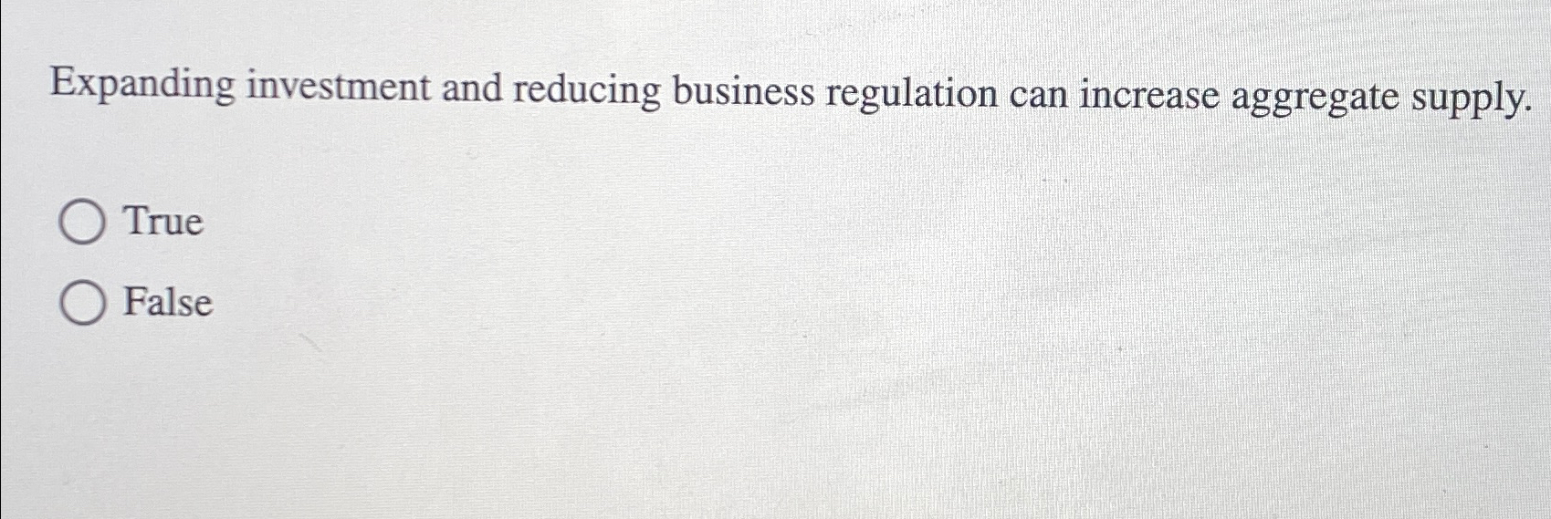 Solved Expanding investment and reducing business regulation | Chegg.com
