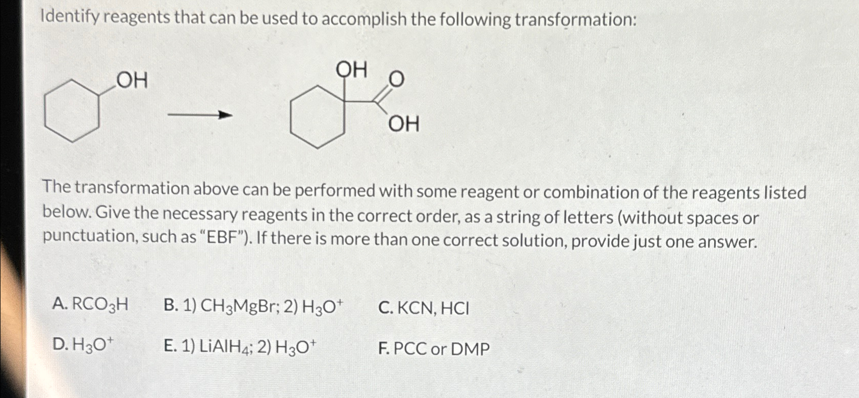 Solved Identify reagents that can be used to accomplish the | Chegg.com