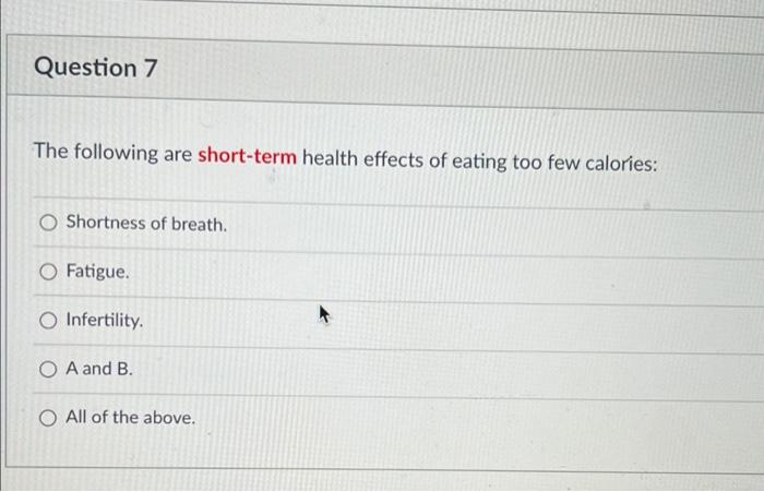 Solved Question 7 The following are short-term health | Chegg.com
