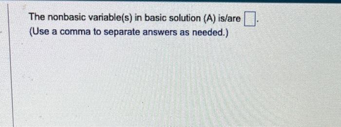 Solved The table below shows the six basic solutions to the | Chegg.com