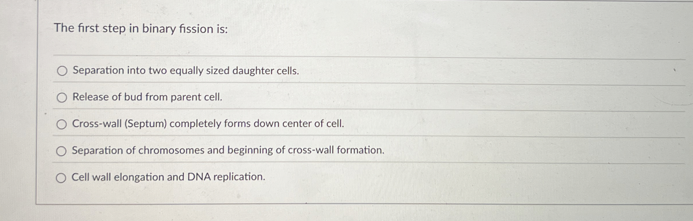 Solved The first step in binary fission is:Separation into | Chegg.com