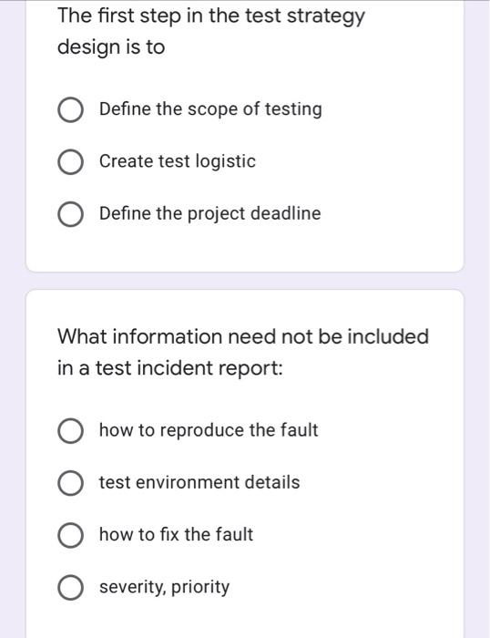 Solved The first step in the test strategy design is to | Chegg.com