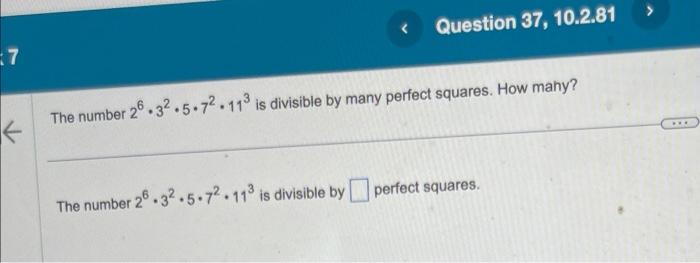 Solved The number 26⋅32⋅5⋅72⋅113 is divisible by many | Chegg.com