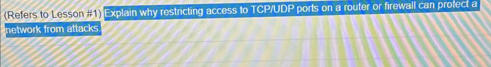 Solved (Refers to Lesson #1) ﻿Explain why restricting access | Chegg.com