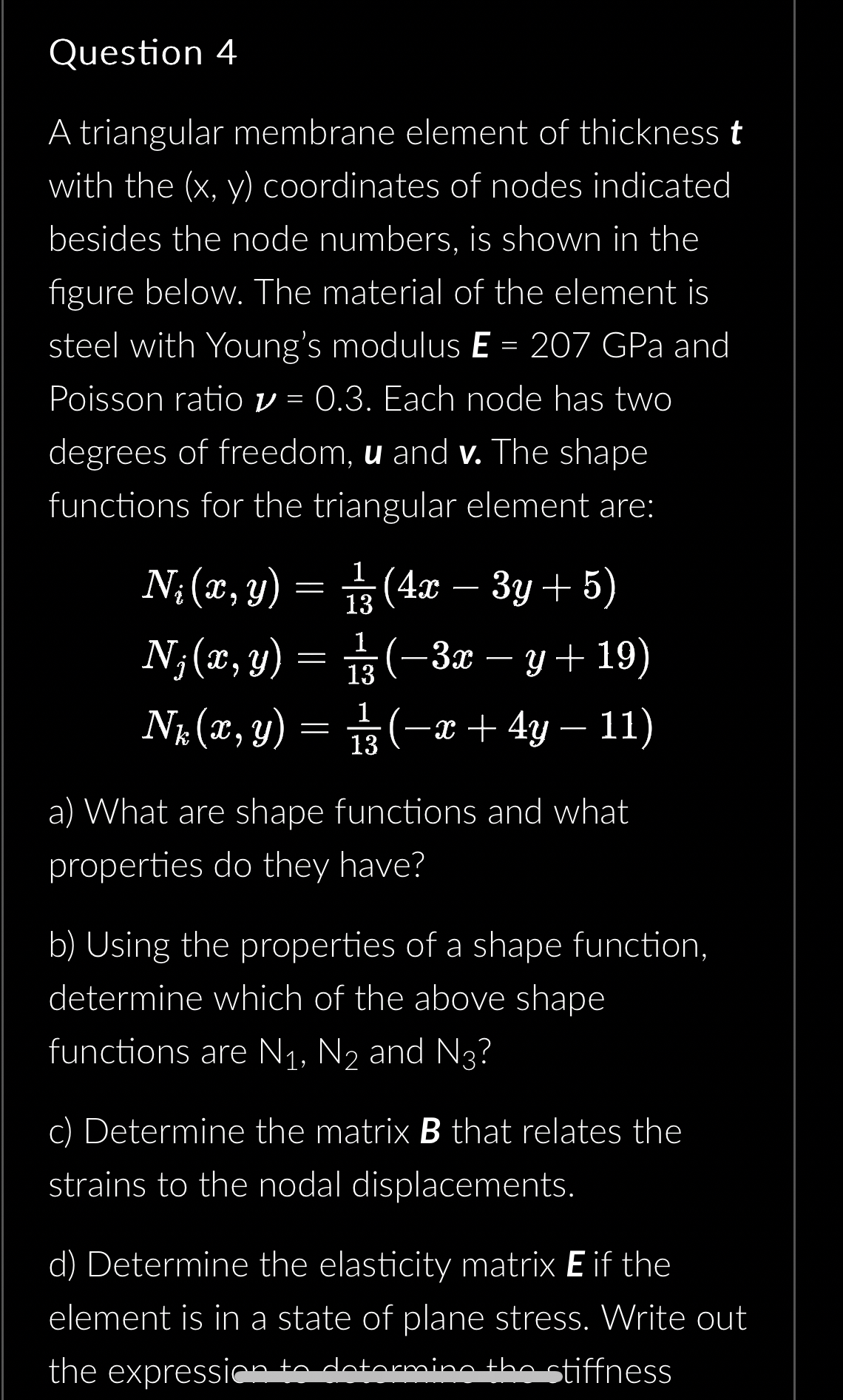 Solved Question 4A triangular membrane element of thickness | Chegg.com