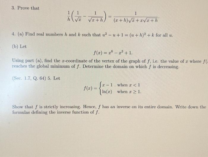 Solved 3. Prove that h1(x1−x+h1)=(x+h)x+xx+h1 4. (a) Find | Chegg.com