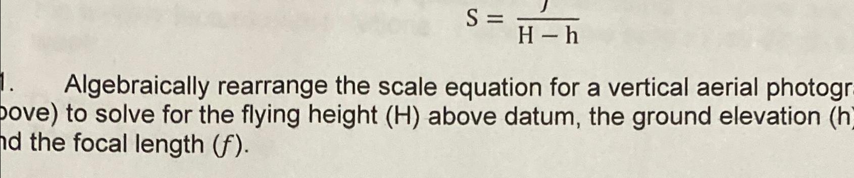 Solved S=JH-hAlgebraically rearrange the scale equation for | Chegg.com
