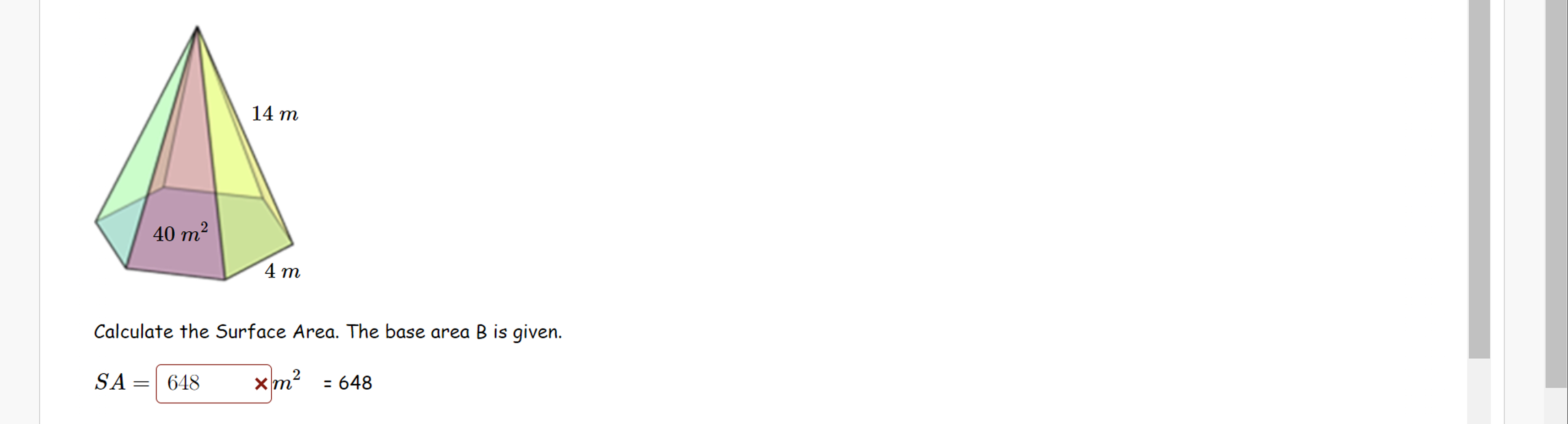 Solved Calculate the Surface Area. The base area B is | Chegg.com