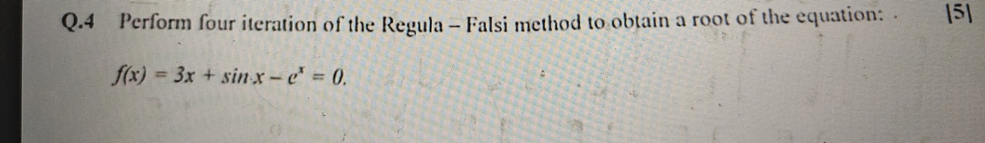Solved Perform four iteration of the Regula - ﻿Falsi method | Chegg.com