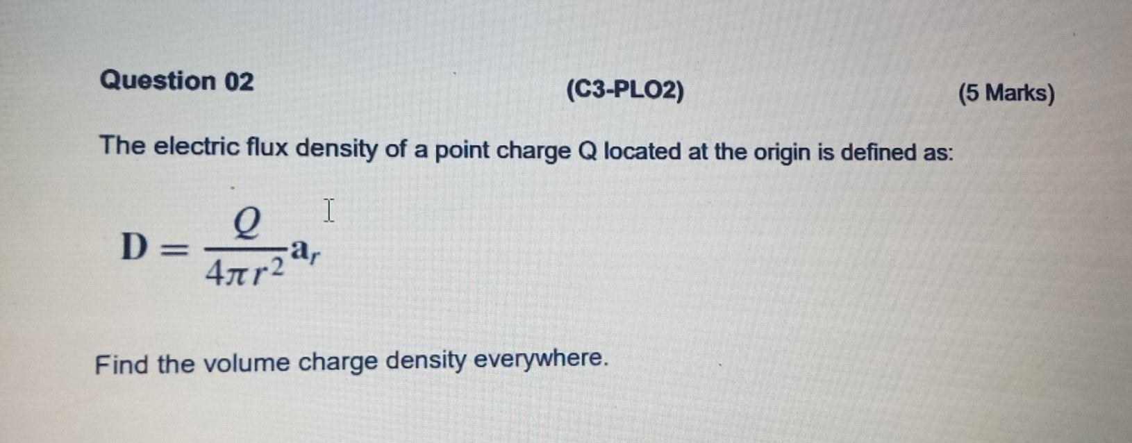 Solved Question 02 (C3-PLO2) (5 Marks) The electric flux | Chegg.com