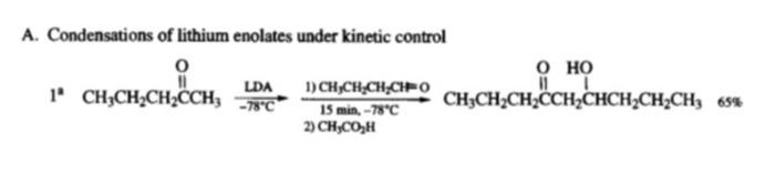 Solved A. Condensations of lithium enolates under kinetic | Chegg.com