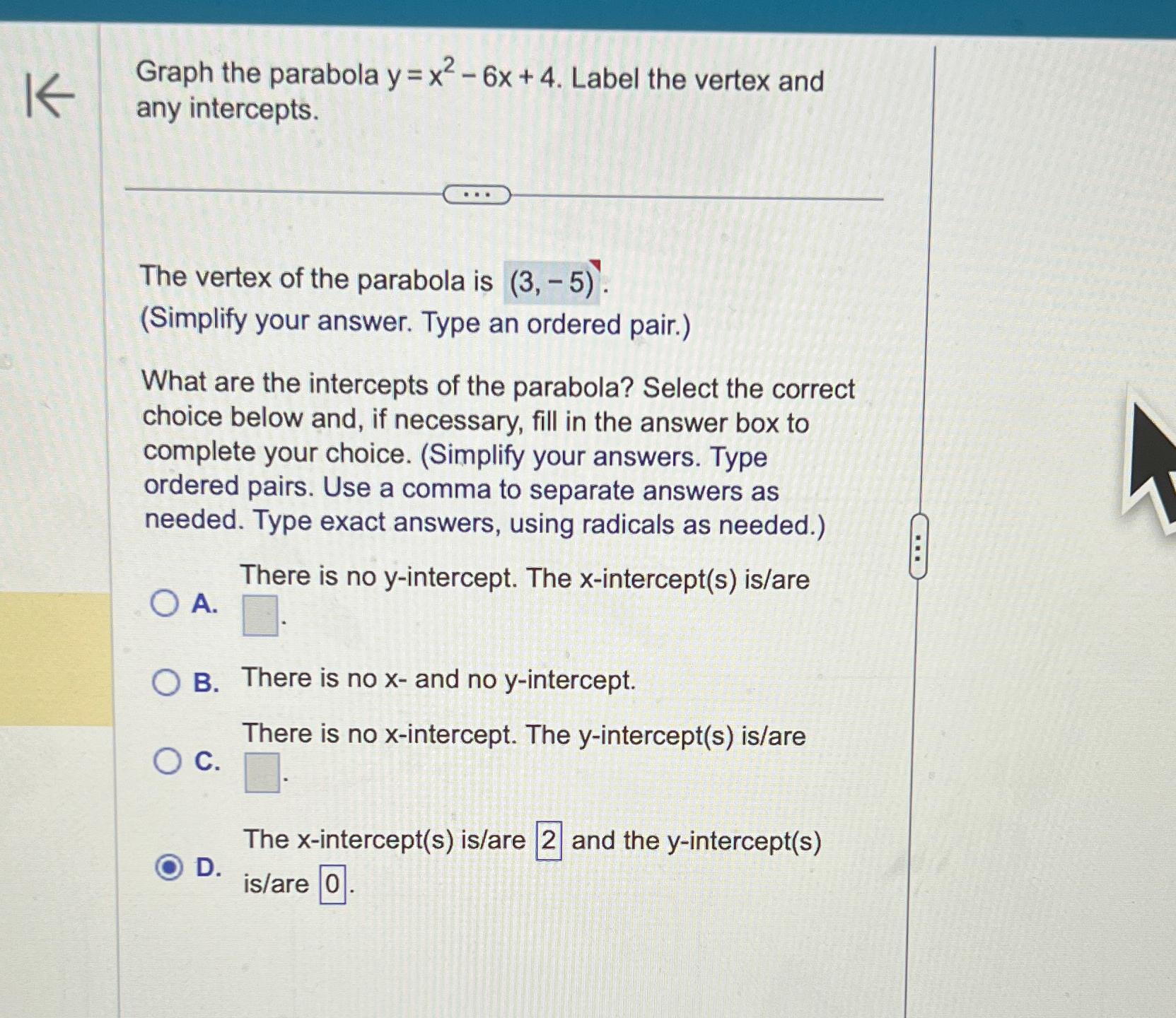 Solved Graph the parabola y=x2-6x+4. ﻿Label the vertex and | Chegg.com