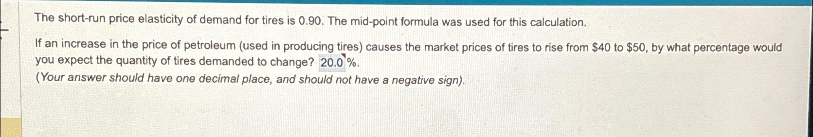 Solved The short-run price elasticity of demand for tires is | Chegg.com