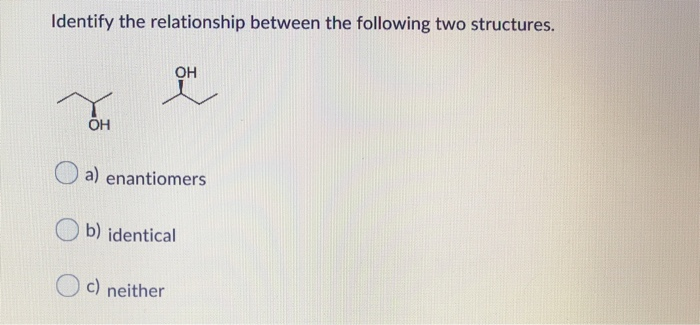 Solved Identify the relationship between the following two | Chegg.com