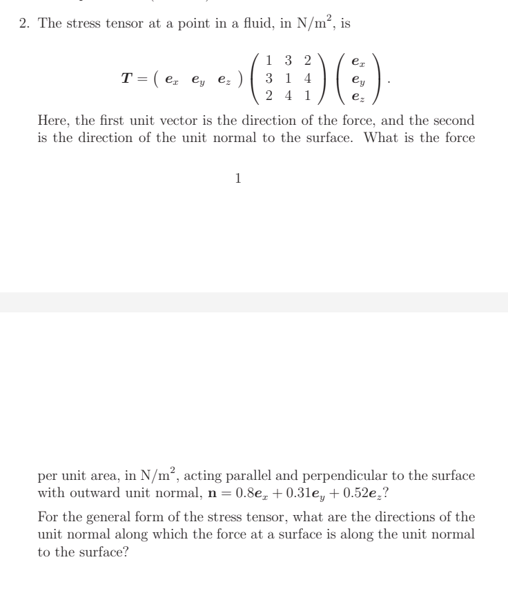 Solved 2. The stress tensor at a point in a fluid, in \\( | Chegg.com