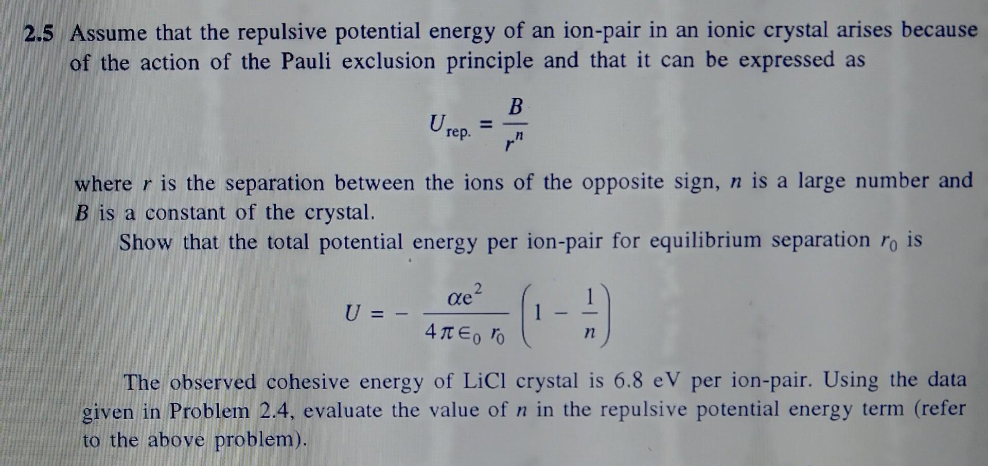 Solved .5 Assume that the repulsive potential energy of an | Chegg.com