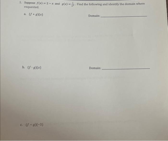 Solved 1. Suppose f(x)=2−x and g(x)=x21. Find the following | Chegg.com