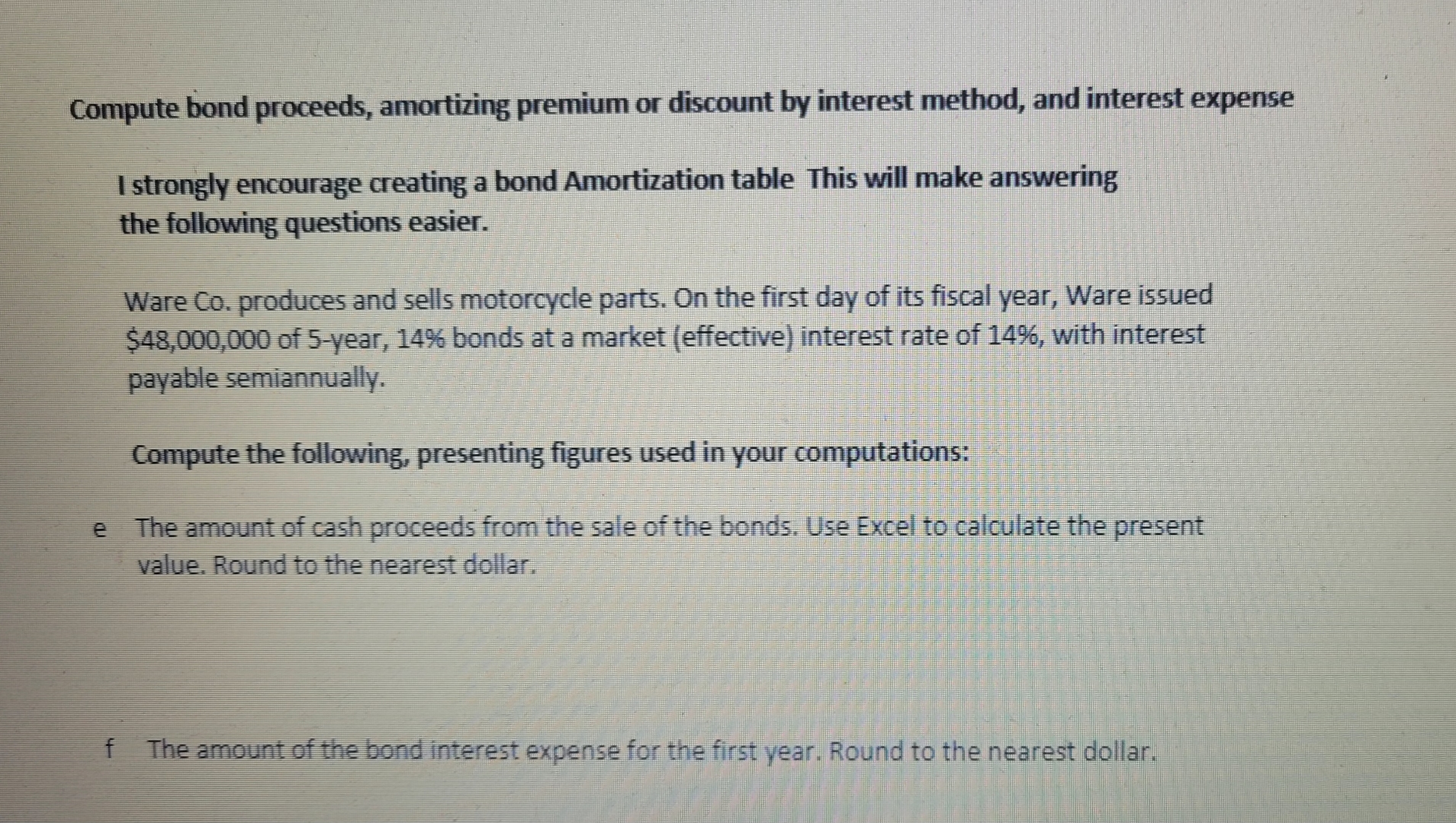 Solved Compute bond proceeds, amortizing premium or discount | Chegg.com