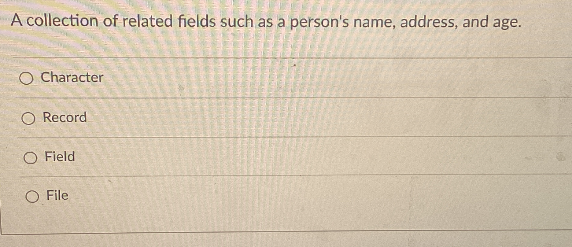 Solved A collection of related fields such as a person's | Chegg.com