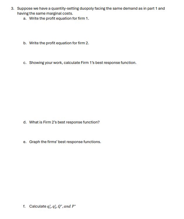Solved Suppose we have a quantity-setting duopoly facing the | Chegg.com
