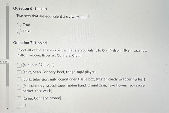 Solved Two sets that are equivalent are always equal True | Chegg.com