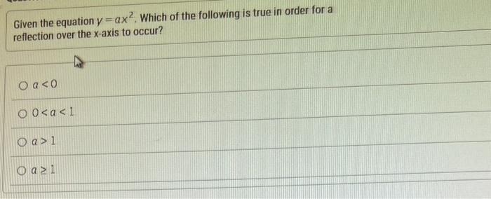Solved Given the equation y=ax2. Which of the following is | Chegg.com