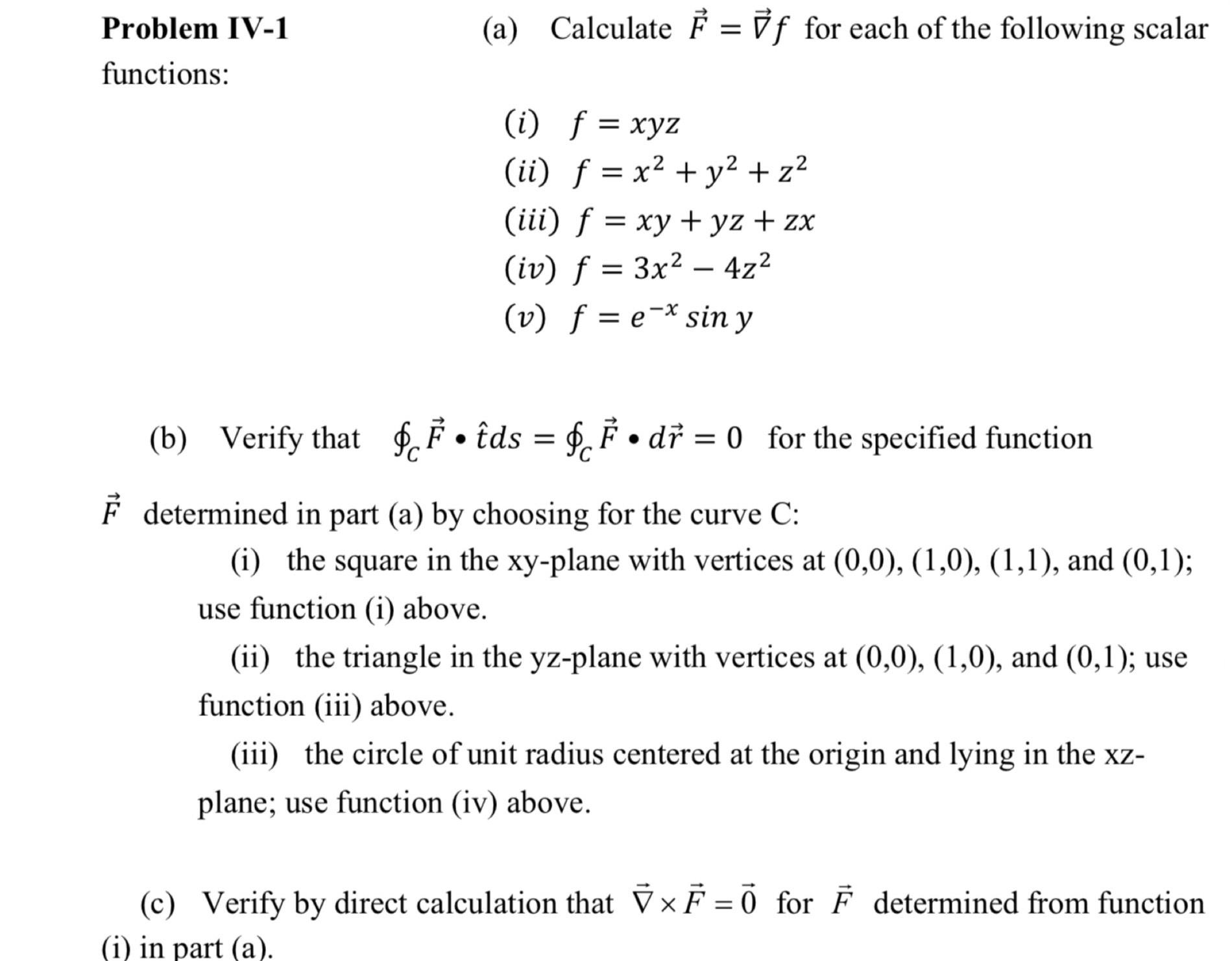 Solved Problem IV-1(a) ﻿Calculate vec(F)=vec(grad)f ﻿for | Chegg.com