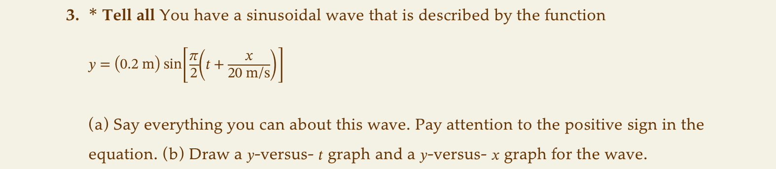 Solved Tell all You have a sinusoidal wave that is described | Chegg.com