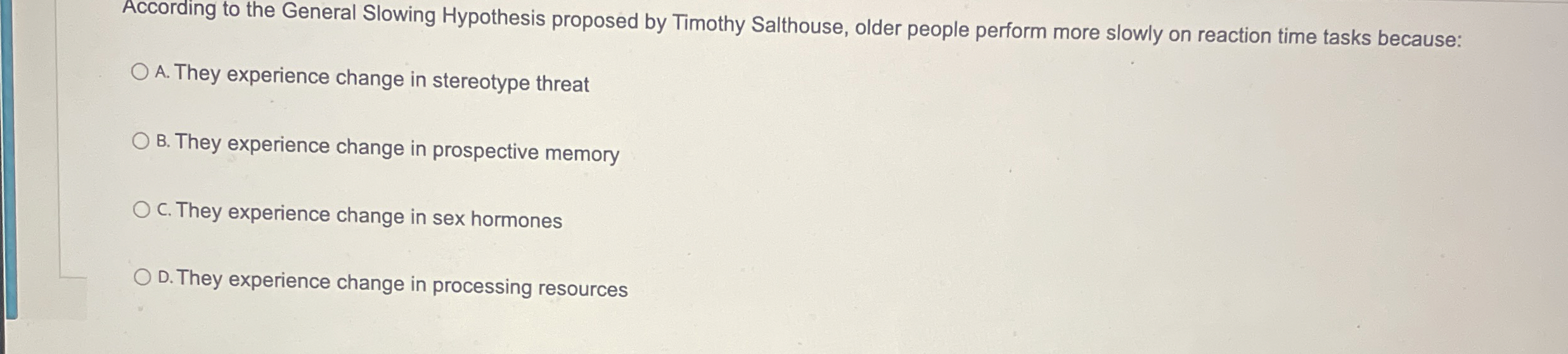 Solved According to the General Slowing Hypothesis proposed | Chegg.com