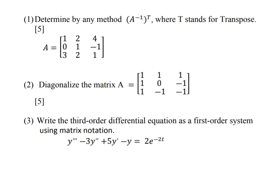 (1) ﻿Determine by any method (A-1)", ﻿where T stands | Chegg.com