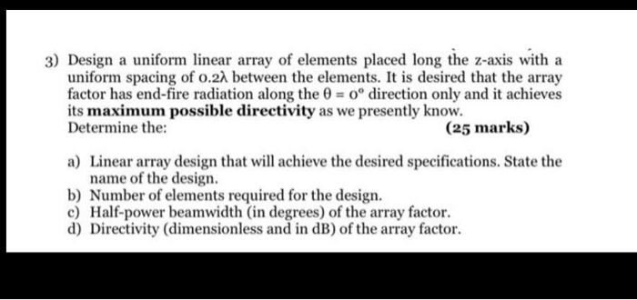 Solved 3) Design a uniform linear array of elements placed | Chegg.com