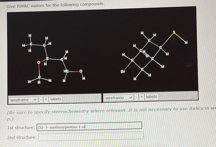Solved Give IUPAC names for the following compounds. (Be | Chegg.com