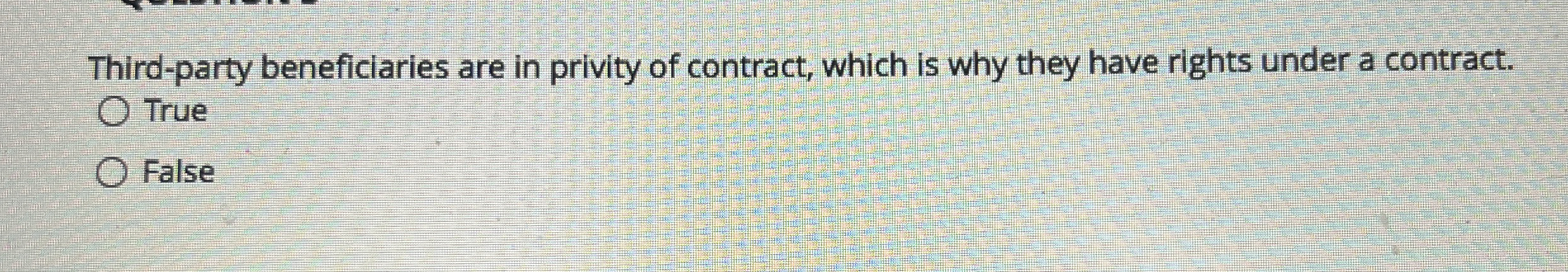 Solved Third-party beneficiaries are in privity of contract, | Chegg.com