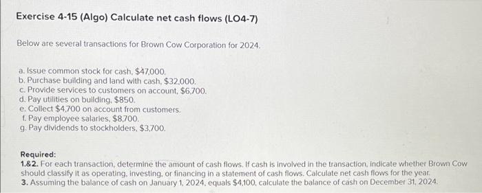 Solved Exercise 4-15 (Algo) Calculate net cash flows (LO4-7) | Chegg.com